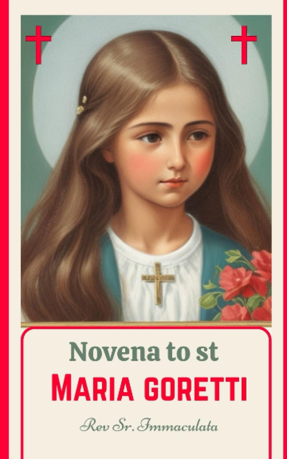 NOVENA TO ST MARIA GORETTI: prayers to Little Saint of Great Mercy ...