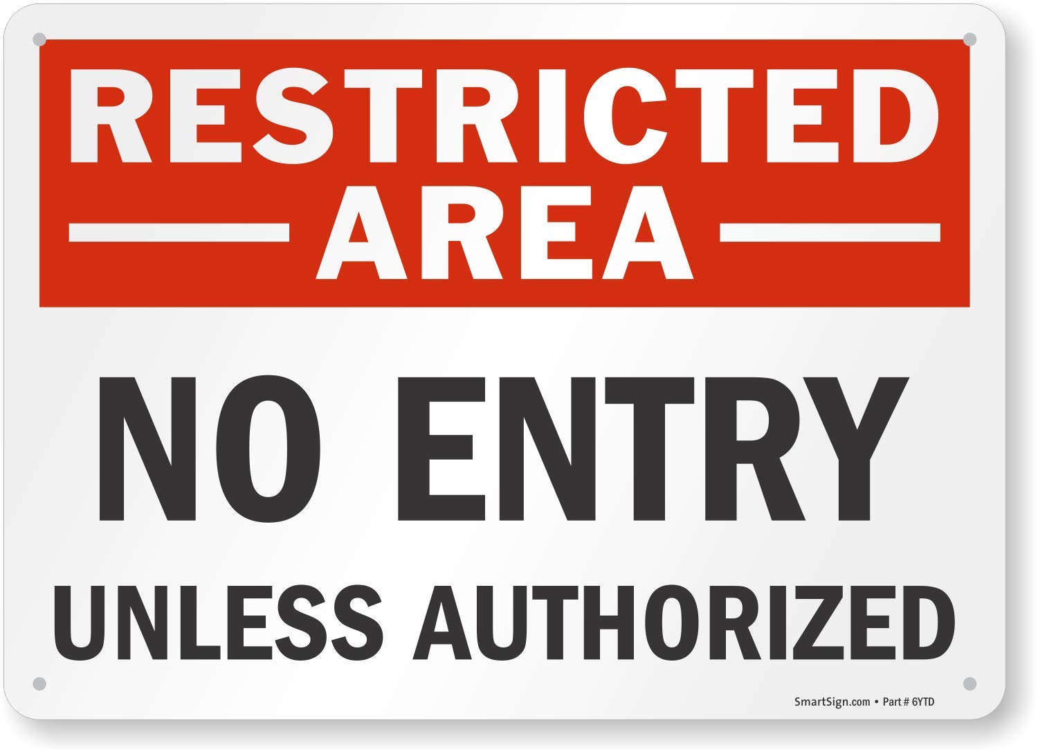 No Entry Authorized Sign