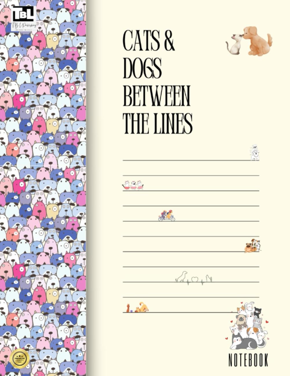 Cats & Dogs Between The Lines: Illustrated Notebook with Cute Cats and ...