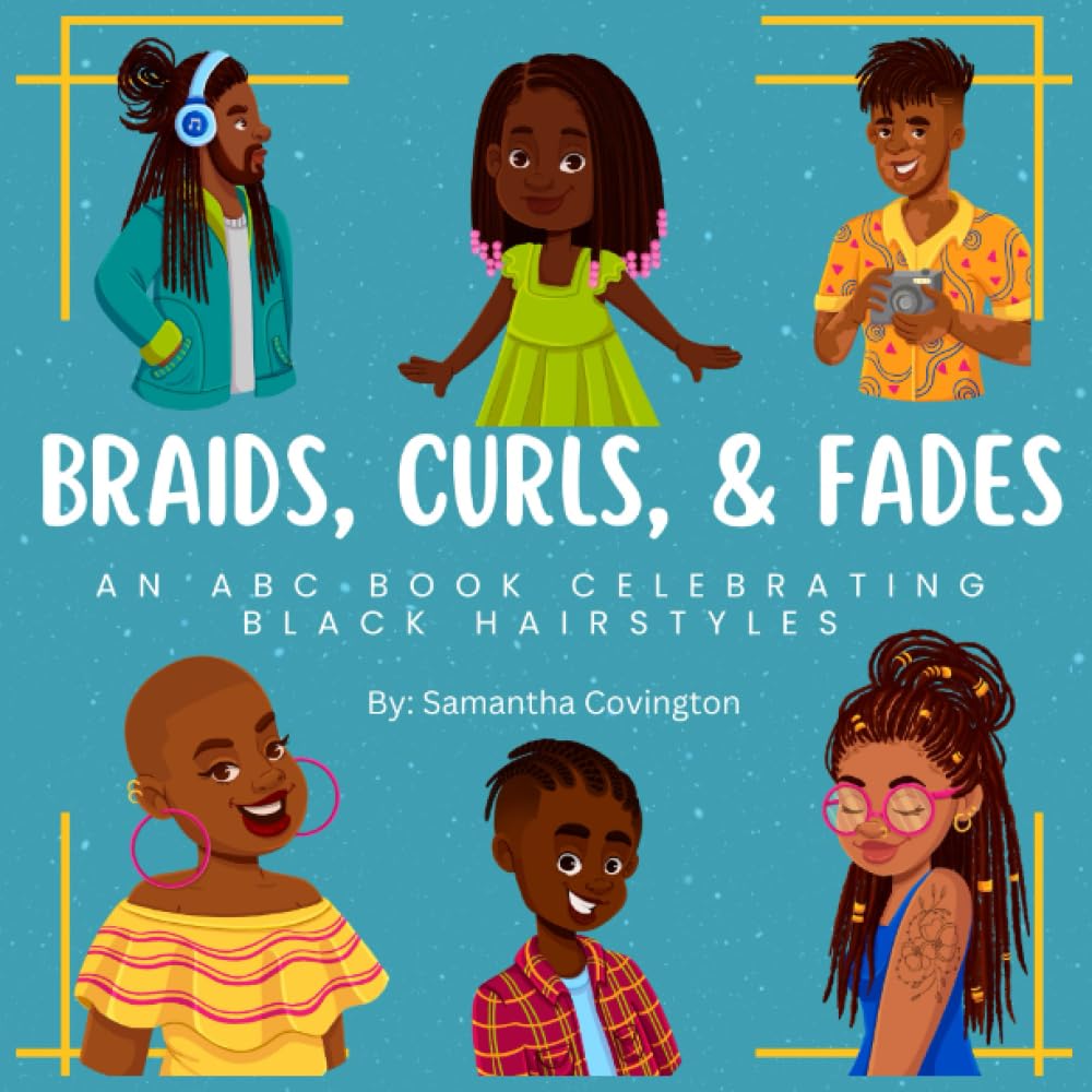 Amazon.com: Braids, Curls, & Fades: An ABC Book Celebrating Black ...