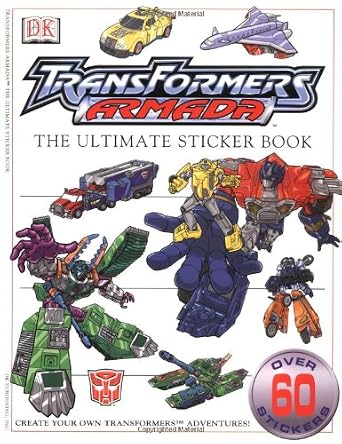 Transformers Armada Sticker Book (Ultimate Transformers Sticker Book ...