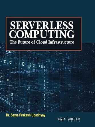 Amazon.com: Serverless Computing: The Future of Cloud Infrastructure ...