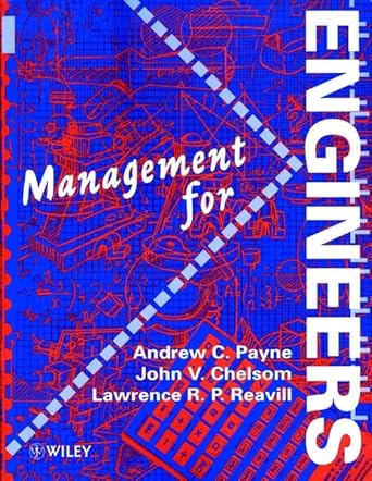 Management for Engineers: Payne, Andrew C., Chelsom, John V., Reavill, Lawrence R. P ...