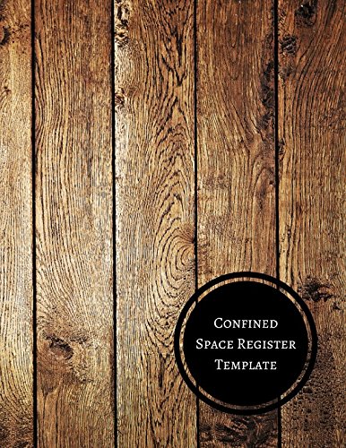 Confined Space Register Template: Confined Space Entry Log : Amazon.com ...