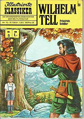 Illustrierte Klassiker. Nr. 8. Wilhelm Tell : Amazon.de: Bücher