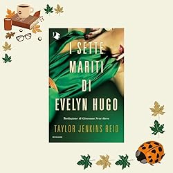 Amazon.it: I sette mariti di Evelyn Hugo - Jenkins Reid, Taylor, Scocchera, Giovanna - Libri