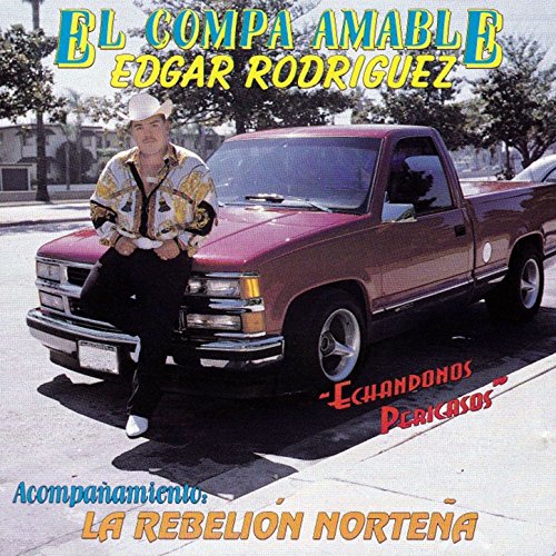 Play Echandonos Pericazos by El Compa Amable on Amazon Music