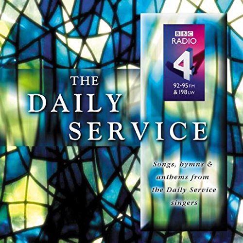 The Daily Service - Songs, Hymns & Anthems by BBC Radio 4 Daily Service ...