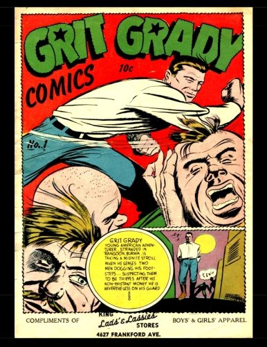 Grit Grady Comics #1: Golden Age One Shot Comic 1944: Therrian, Kari A ...