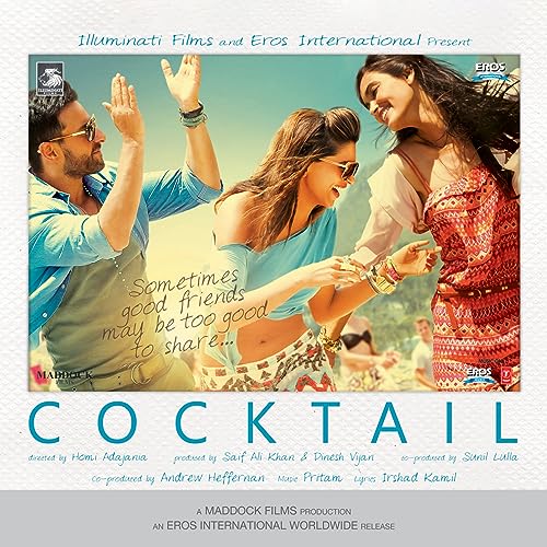Cocktail (Original Motion Picture Soundtrack) by Pritam, Irshad Kamil ...