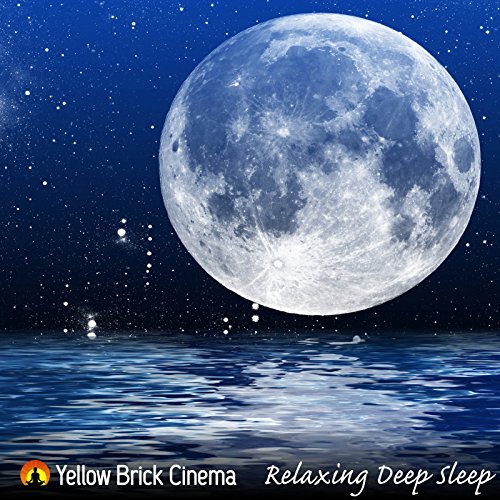 Écouter Relaxing Deep Sleep de Yellow Brick Cinema sur Amazon Music