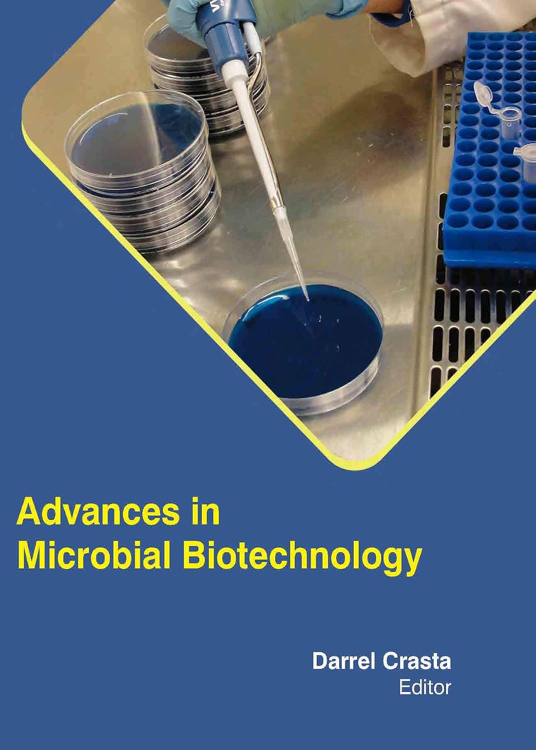Advances In Microbial Biotechnology [Hardcover] [May 01, 2014] Darrel ...