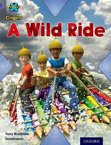 Project X Origins: Purple Book Band, Oxford Level 8: Water: A Wild Ride ...