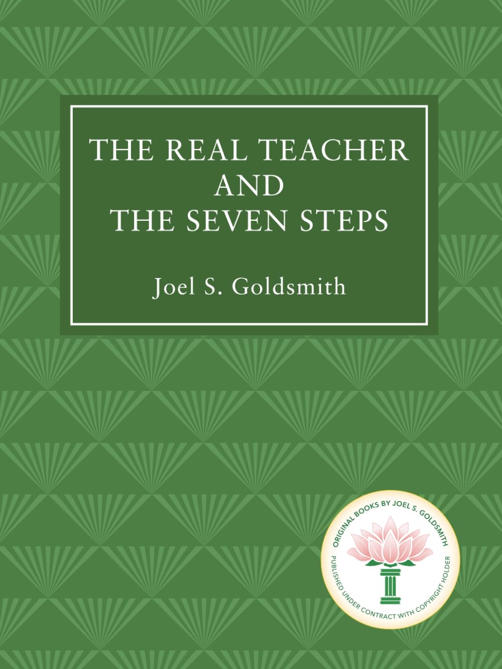 Amazon | The Real Teacher and The Seven Steps | Goldsmith, Joel S | New Age