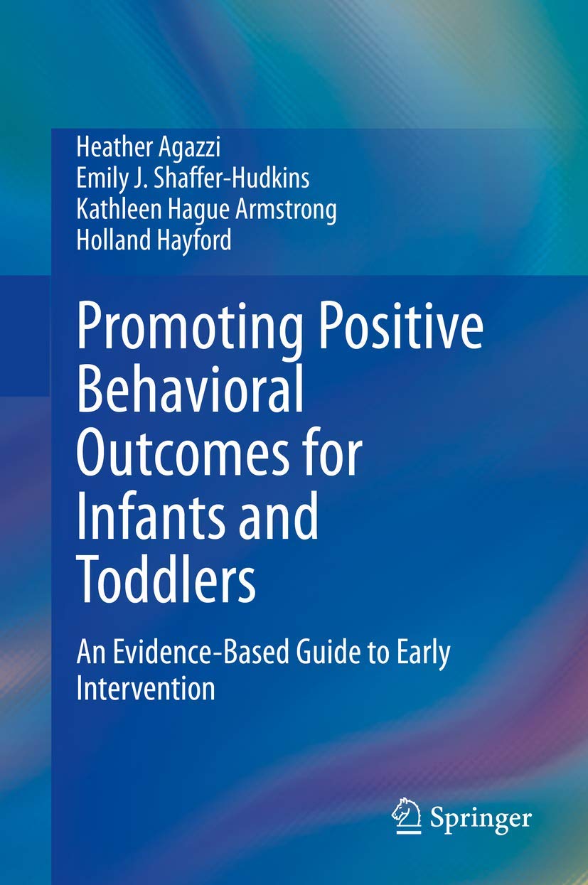 Promoting Positive Behavioral Outcomes for Infants and Toddlers: An ...
