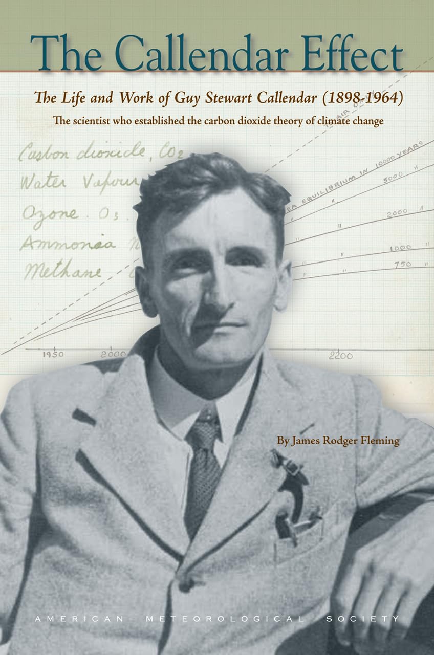 The Callendar Effect – The Life and Times of Guy Stewart Callendar ...