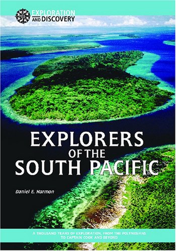 Explorers of the South Pacific: A Thousand Years of Exploration, from ...