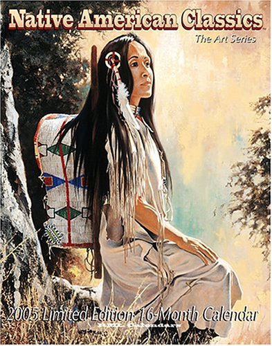 Native American Classics 2005 (16-Month Wall Calendar): 9781932816129 ...