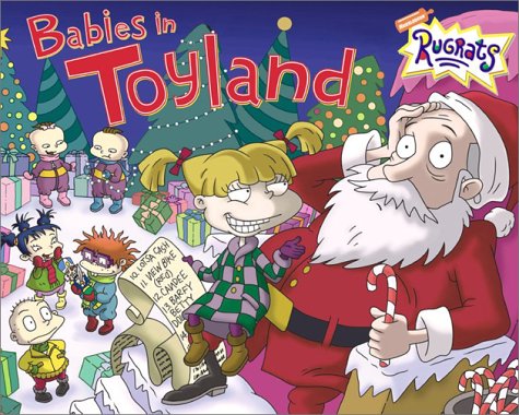 Babies in Toyland (Rugrats): Willson, Sarah, Roper, Robert, Ostrom, Bob ...