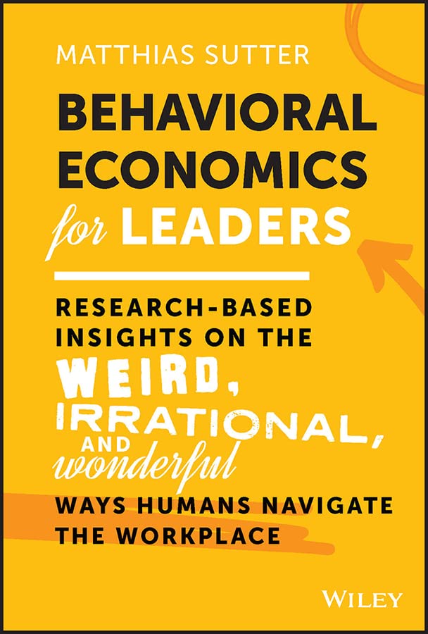 Amazon.com: Behavioral Economics for Leaders: Research-Based Insights ...