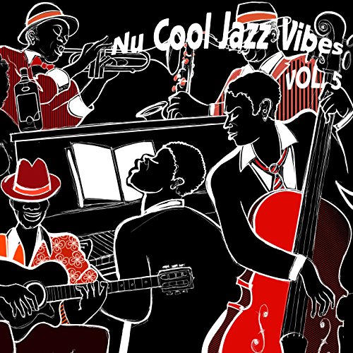 Play Nu Cool Jazz Vibes, Vol.5 by VARIOUS ARTISTS on Amazon Music