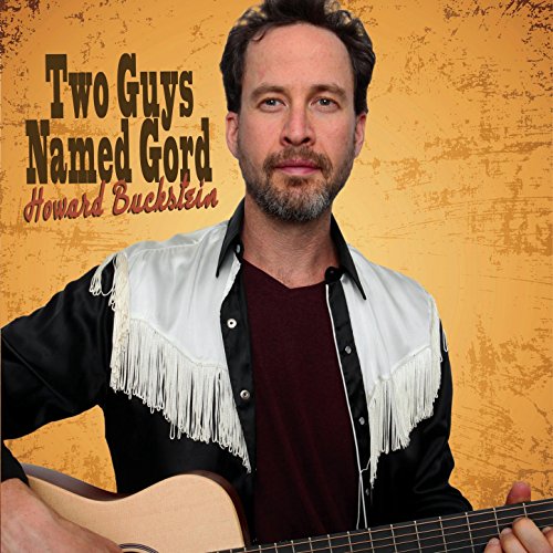 Play Two Guys Named Gord by Howard Buckstein on Amazon Music