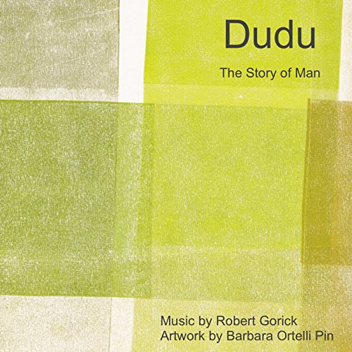 Play Dudu: The Story of Man by Robert Gorick on Amazon Music