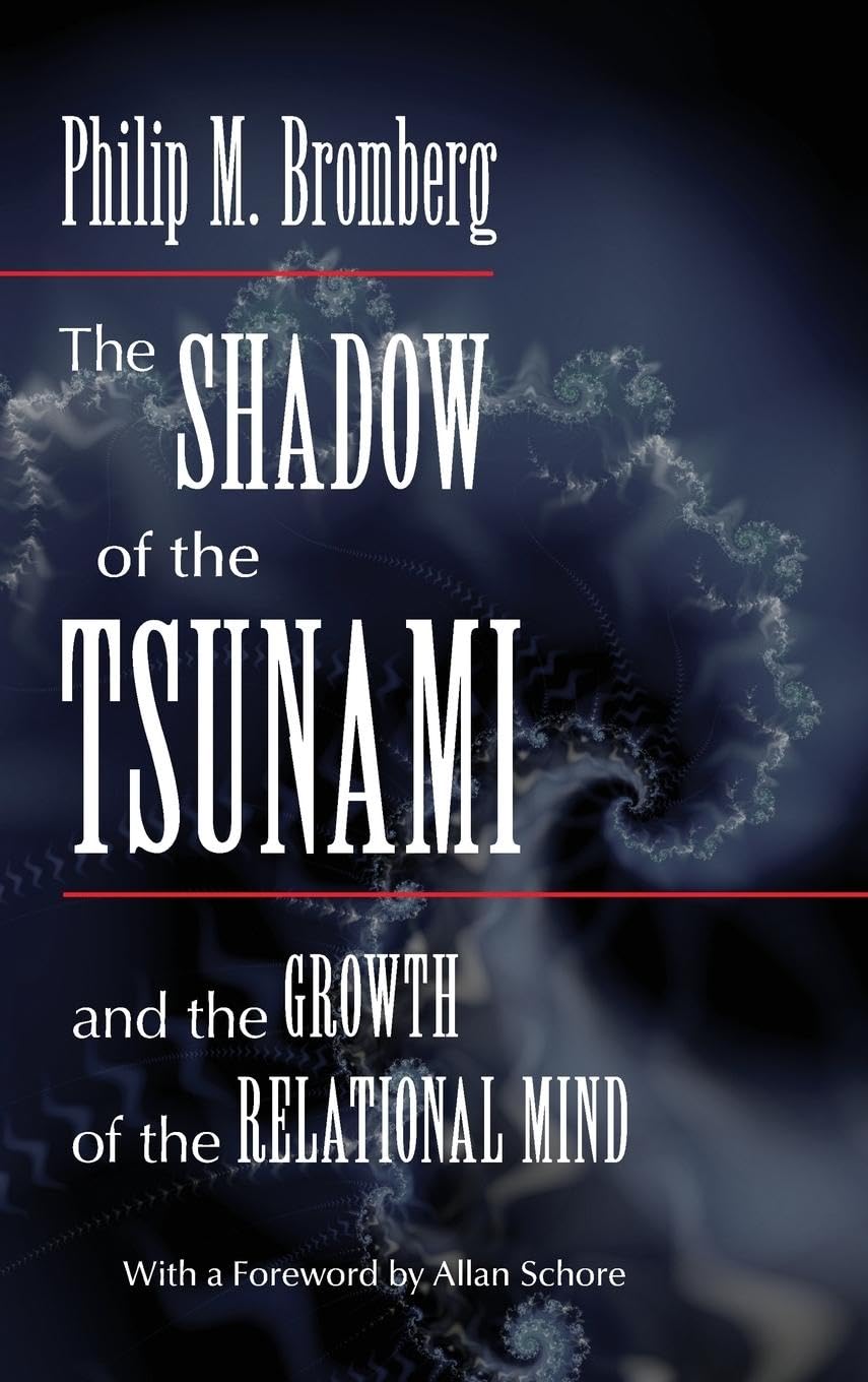 The Shadow of the Tsunami: and the Growth of the Relational Mind ...