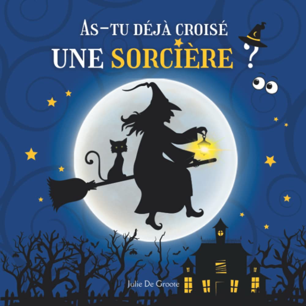 As-tu déjà croisé une sorcière ? : De Groote, Julie: Amazon.ca: Livres