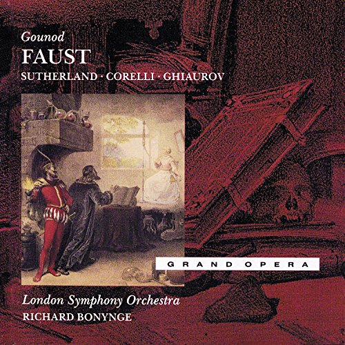 Play Gounod: Faust by Franco Corelli, Nicolai Ghiaurov, Joan Sutherland ...