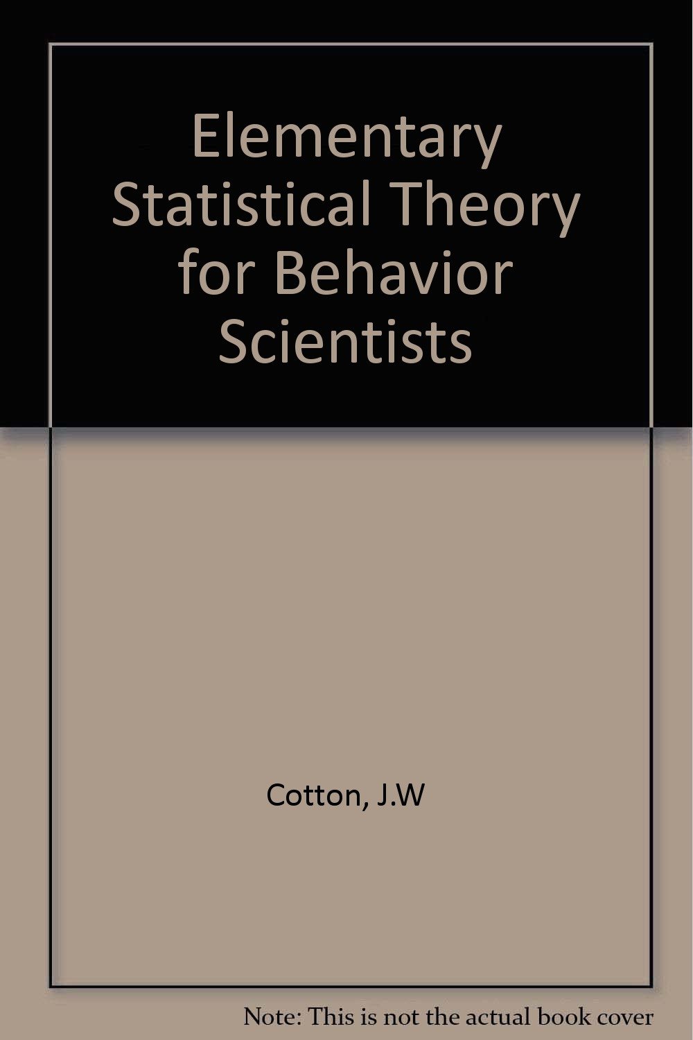 Elementary statistical theory for behavior scientists, (Addison-Wesley ...