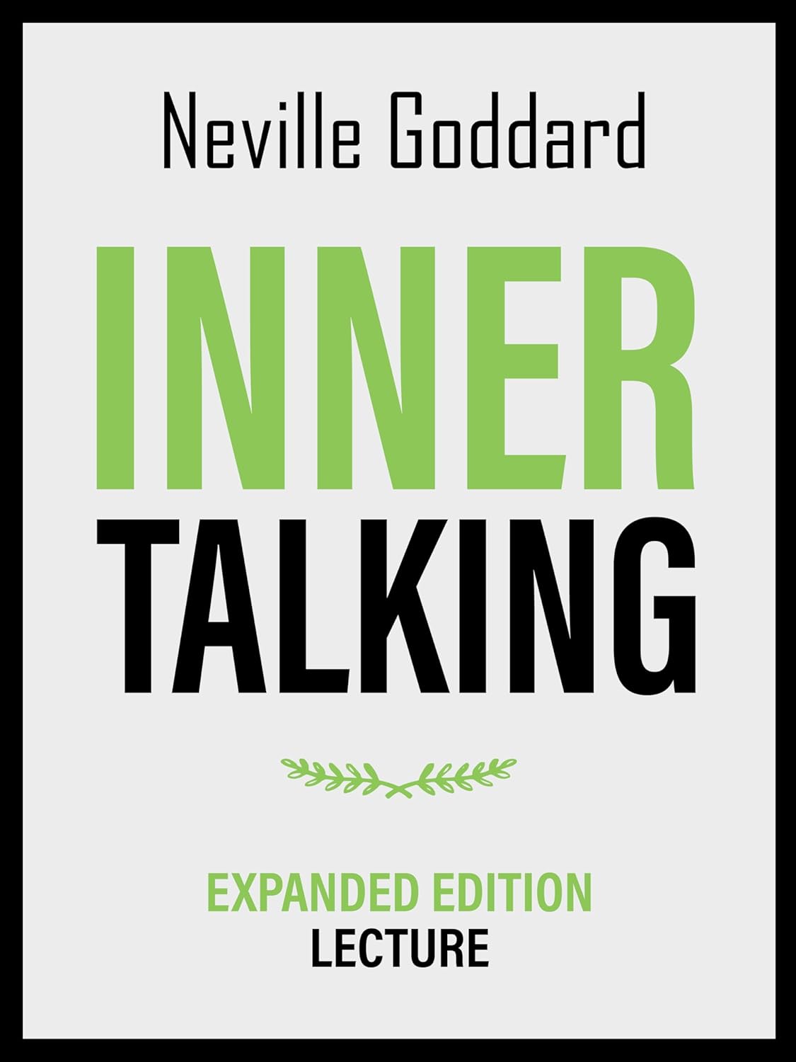 Amazon.com: Inner Talking - Expanded Edition Lecture eBook : Goddard ...