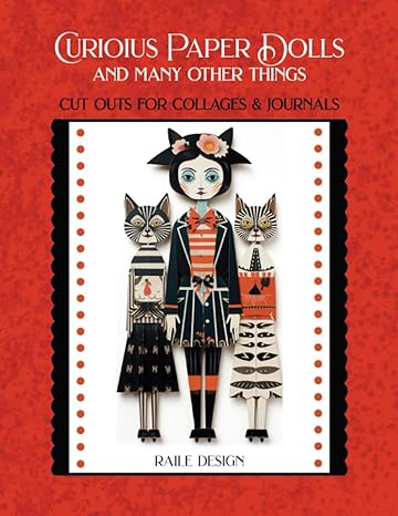 Curious Paper Dolls and Many Other Things: Raile, Penny: 9798860688605 ...