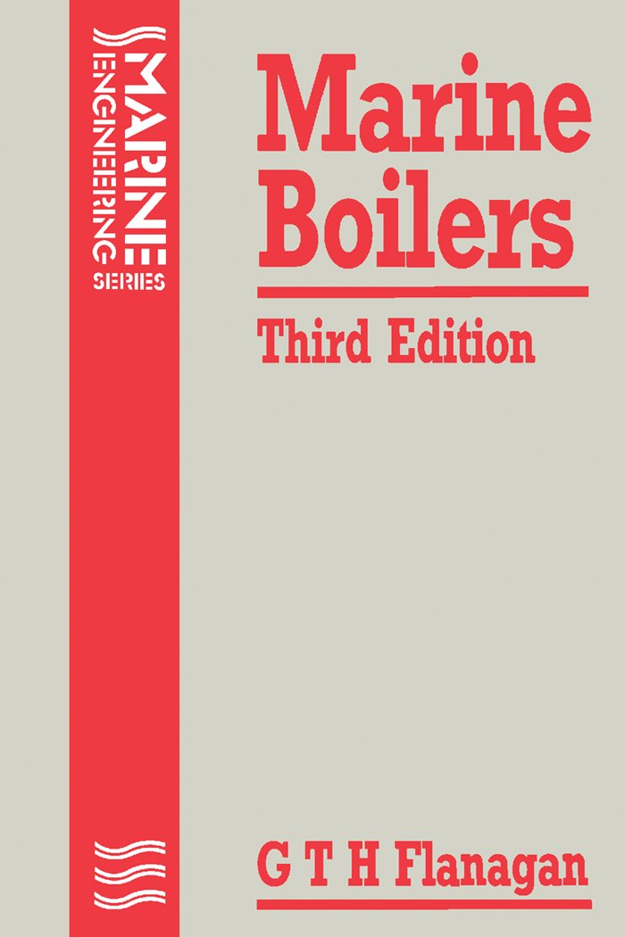 Marine Boilers: Questions and Answers (Marine Engineering Series ...