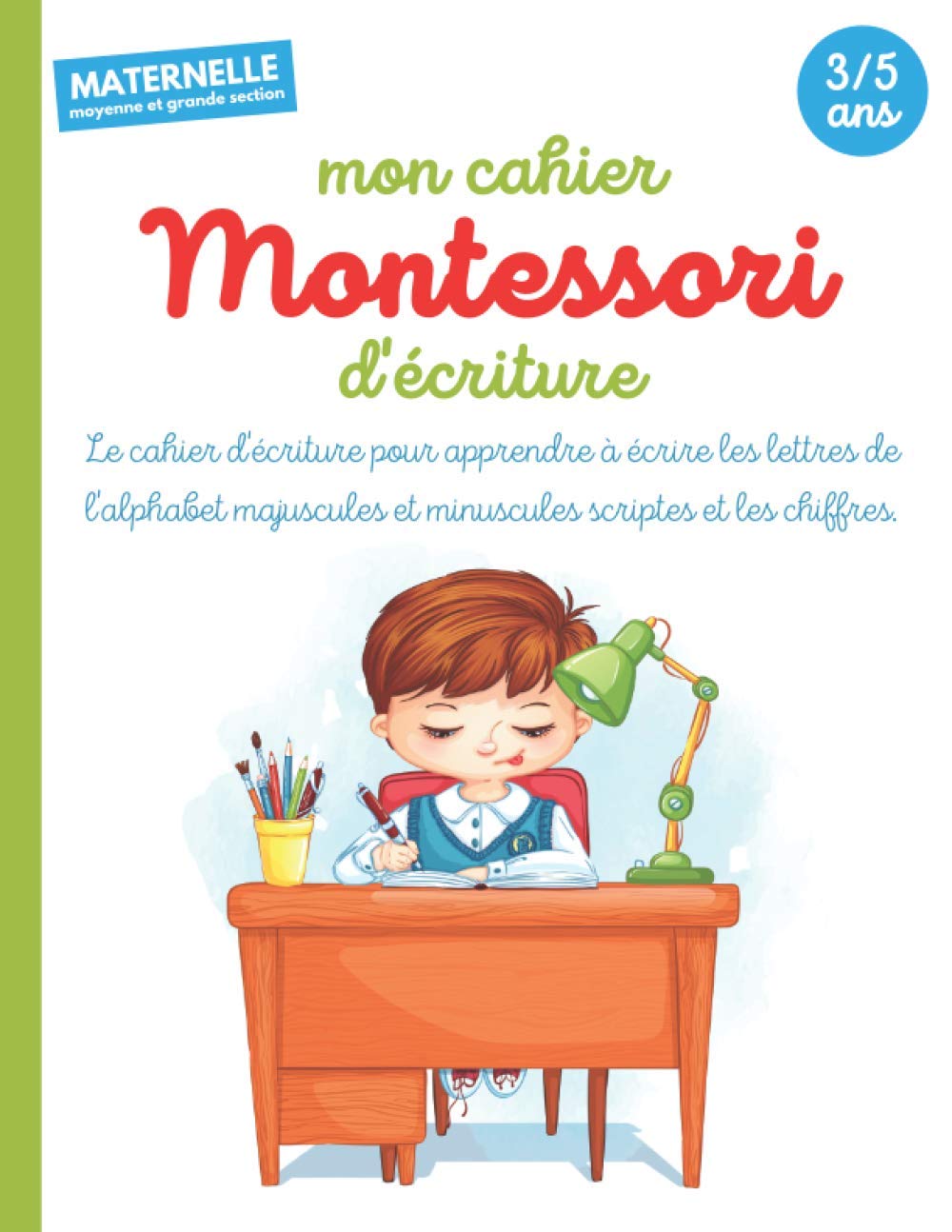 Mon Cahier Decriture Montessori Apprendre A Ecrire Les Lettres De ...