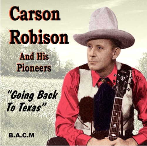 Carson Robison - Going Back to Texas - Amazon.com Music