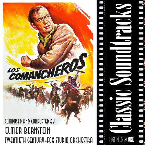 The Comancheros (1961 Film Score) [Clean] von Twentieth Century-Fox ...