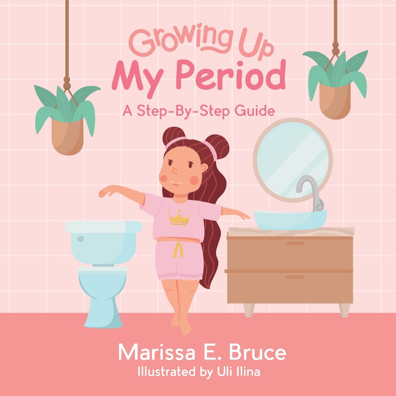Amazon | Growing Up My Period: A Step-By-Step-Guide | Bruce, Marissa E ...