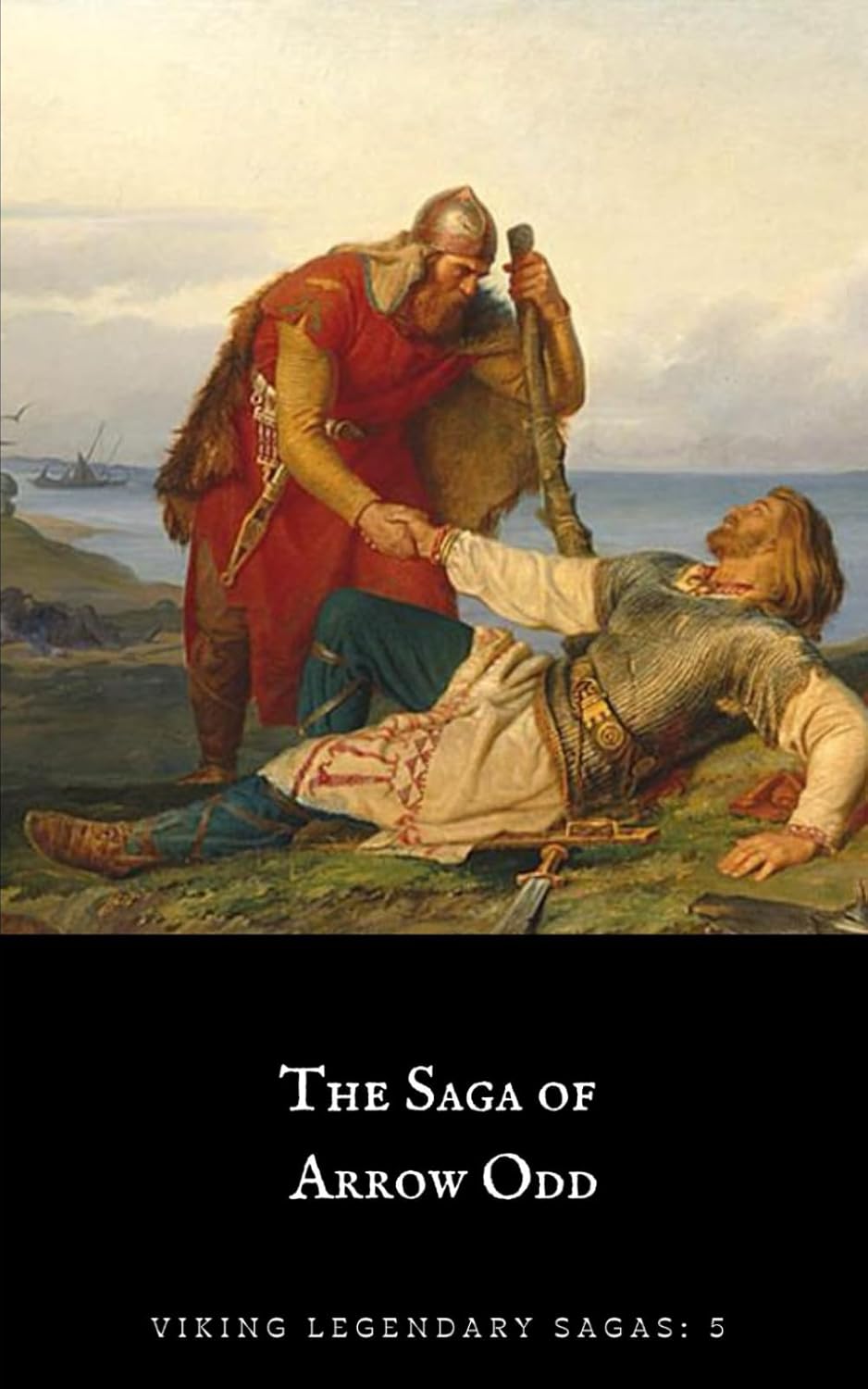 The Saga of Arrow-Odd (Viking Legendary Sagas): Author, Anonymous ...
