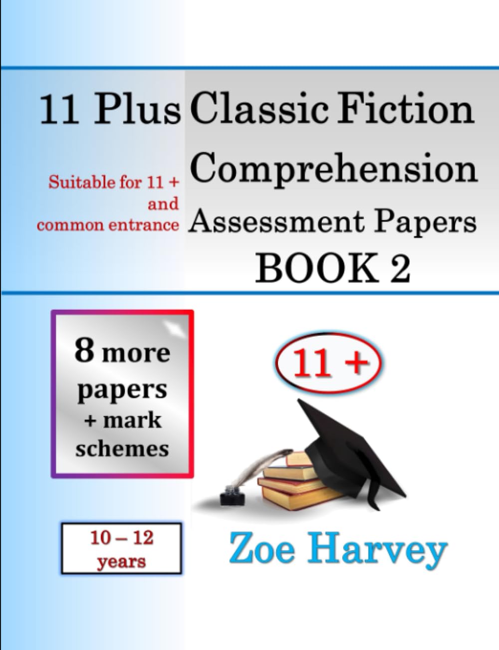 11 Plus Classic Fiction Comprehension Assessment Papers Book 2 ...