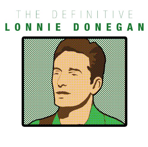 Definitive Lonnie Donegan by Lonnie Donegan on Amazon Music - Amazon.co.uk