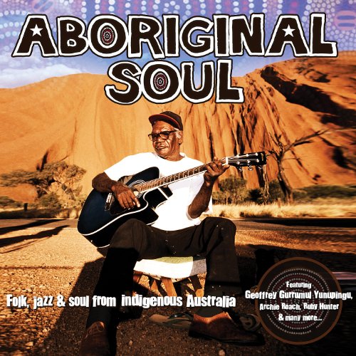 Play Aboriginal Soul by VARIOUS ARTISTS on Amazon Music