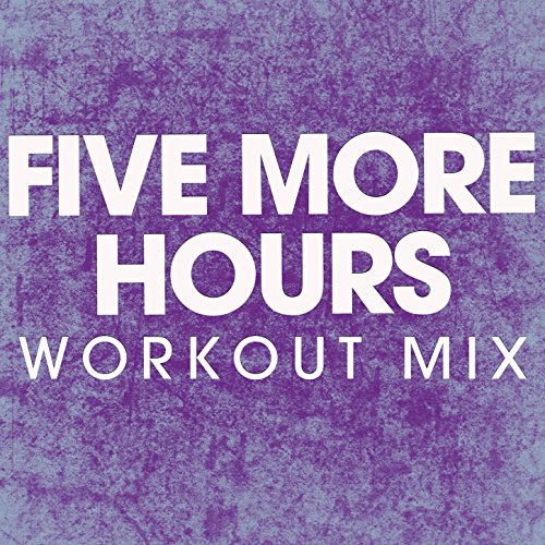 Amazon.com: Five More Hours - Single : Power Music Workout: Digital Music