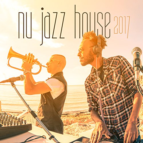 Nu Jazz House 2017 von VARIOUS ARTISTS bei Amazon Music - Amazon.de