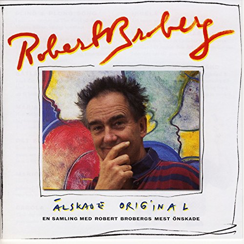 Play Robert Brobergs Älskade Original by Robert Broberg on Amazon Music