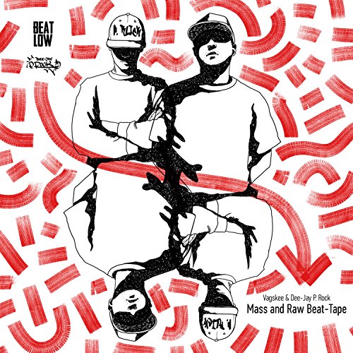 Amazon MusicでVagskee and Dee-Jay P. RockのMass and Raw Beat-Tapeを再生する