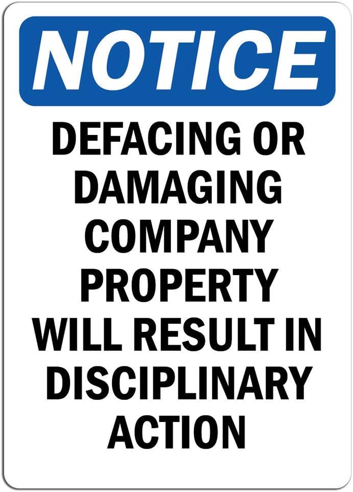 Amazon.com : Notice - Notice No Defacing Or Damaging Company Property ...