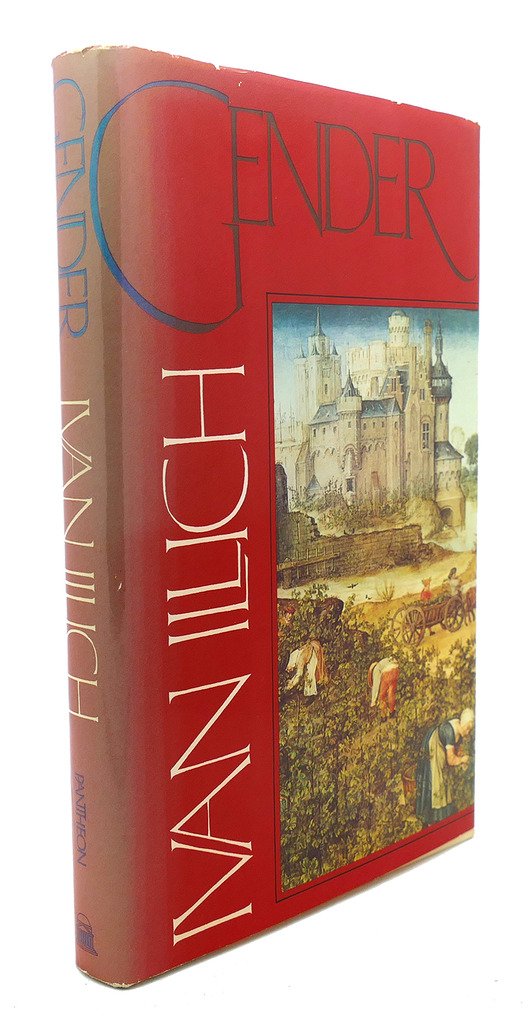 GENDER: Illich, Ivan: 9780394715872: Amazon.com: Books