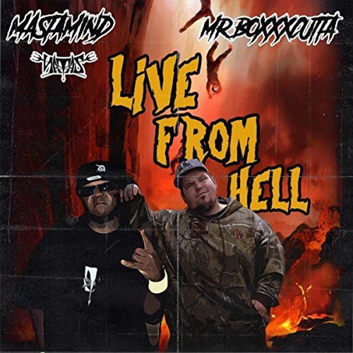 Écouter Live from Hell par Mr. Boxxxcutta & Mastamind sur Amazon Music Unlimited