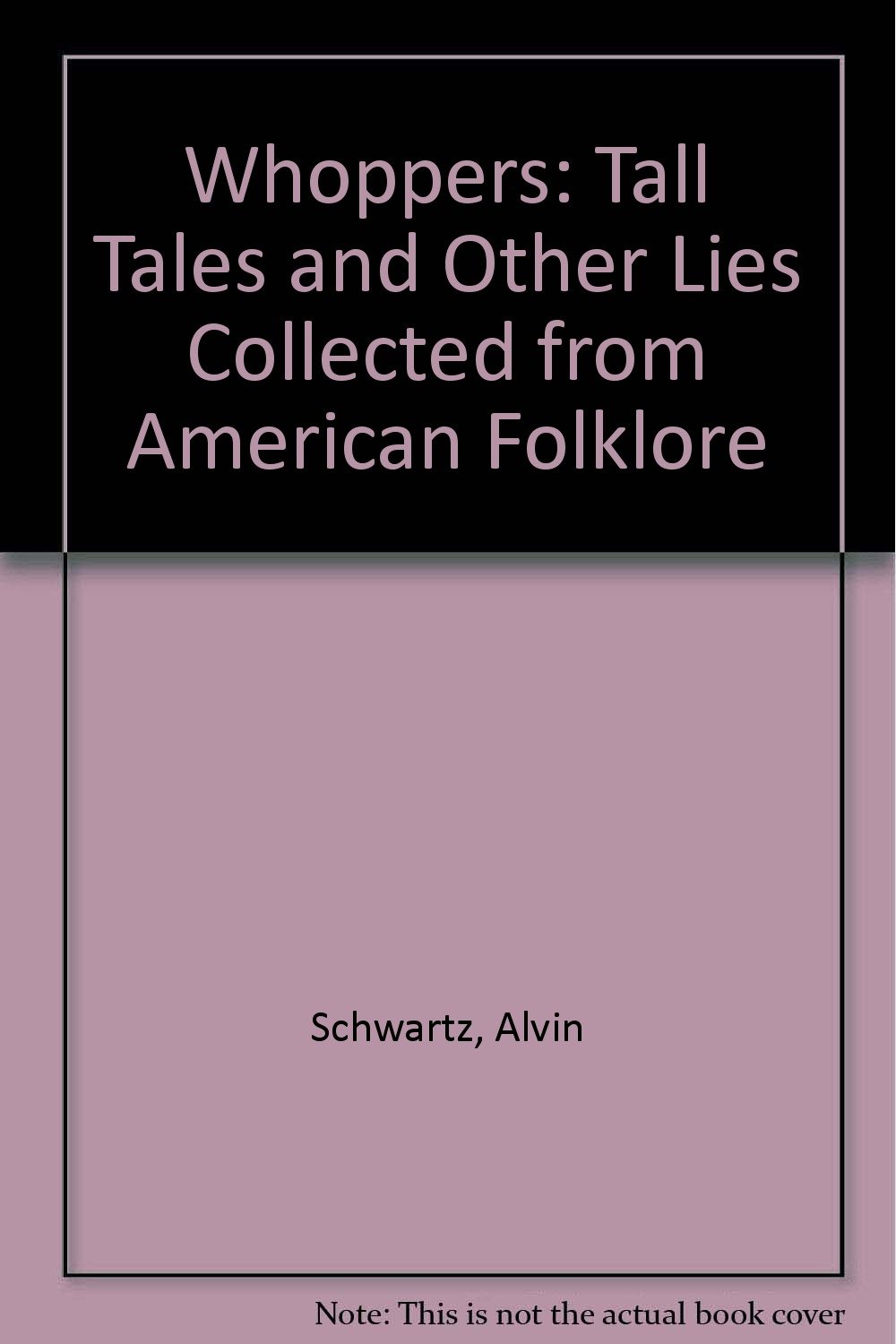 Amazon.com: Whoppers: Tall Tales and Other Lies Collected from American ...